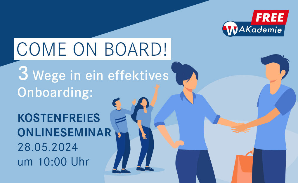 Come on board – 3 Wege in ein effektives Onboarding: WAK SH